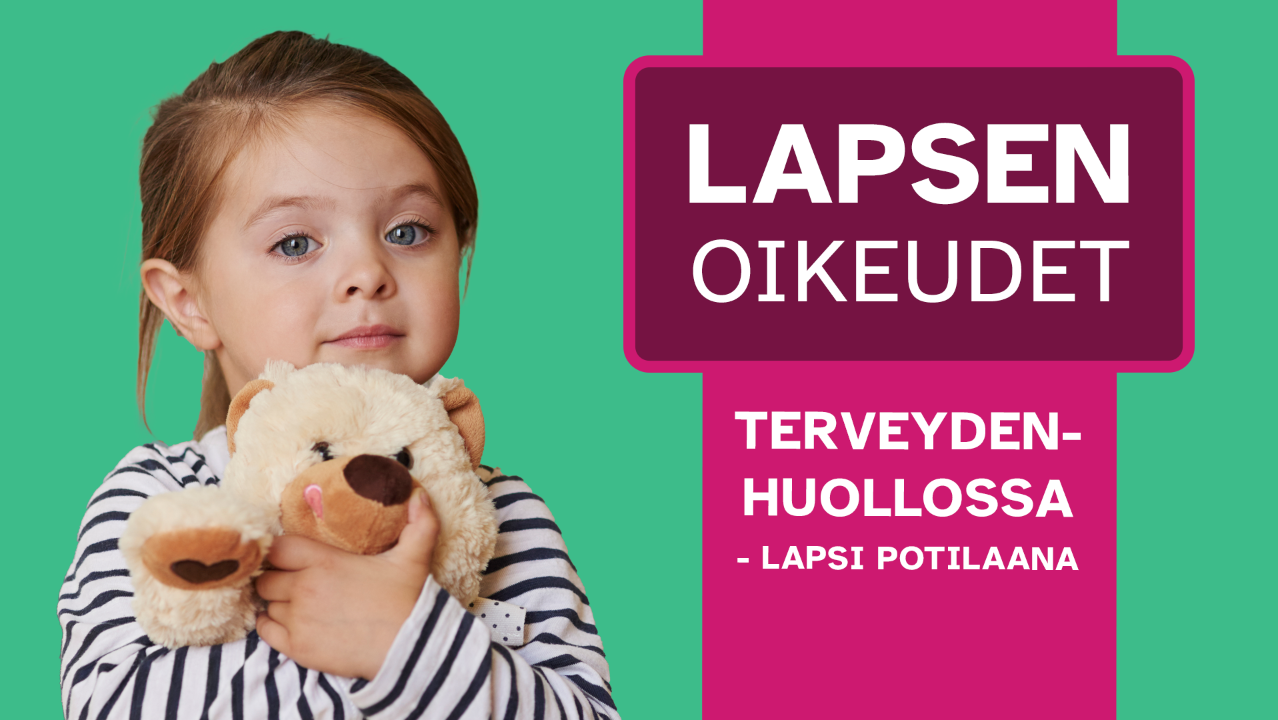 Lapsen oikeudet terveydenhuollossa - Lapsi potilaana - eOppiva